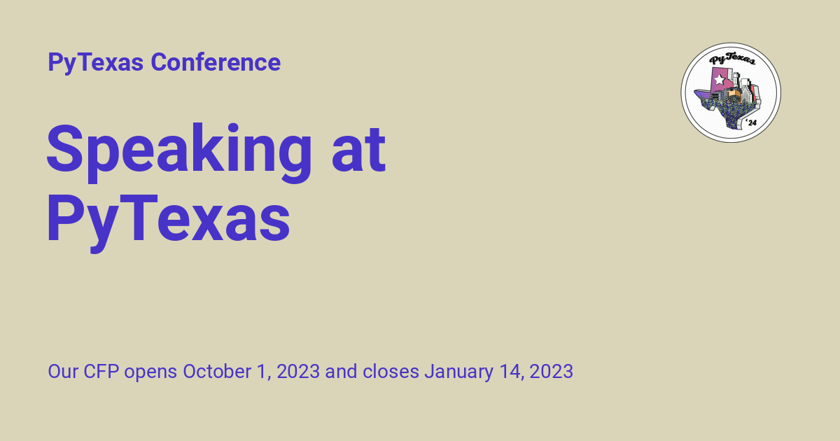 Speaking at PyTexas - PyTexas Conference