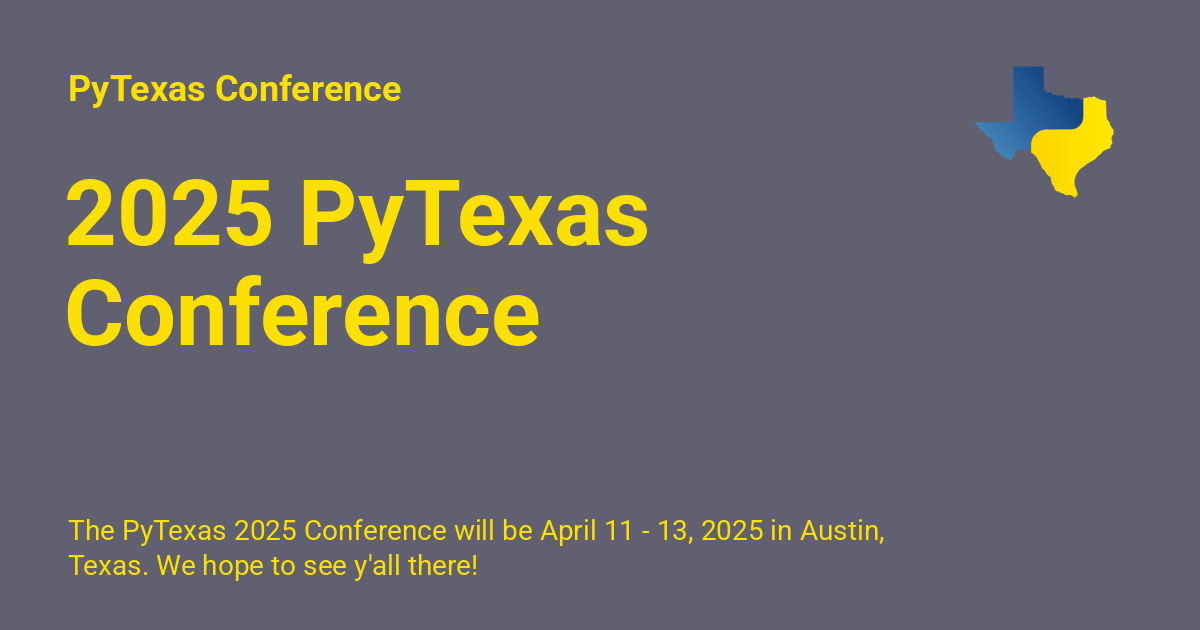 2025 PyTexas Conference - PyTexas Conference