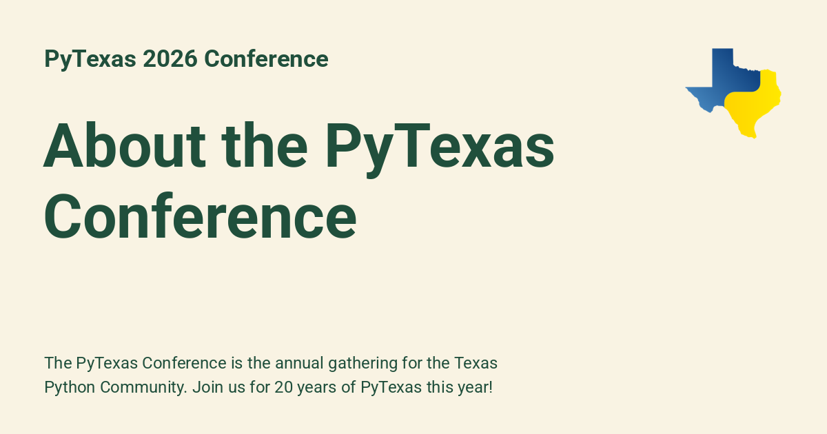 About the PyTexas Conference - PyTexas 2026 Conference