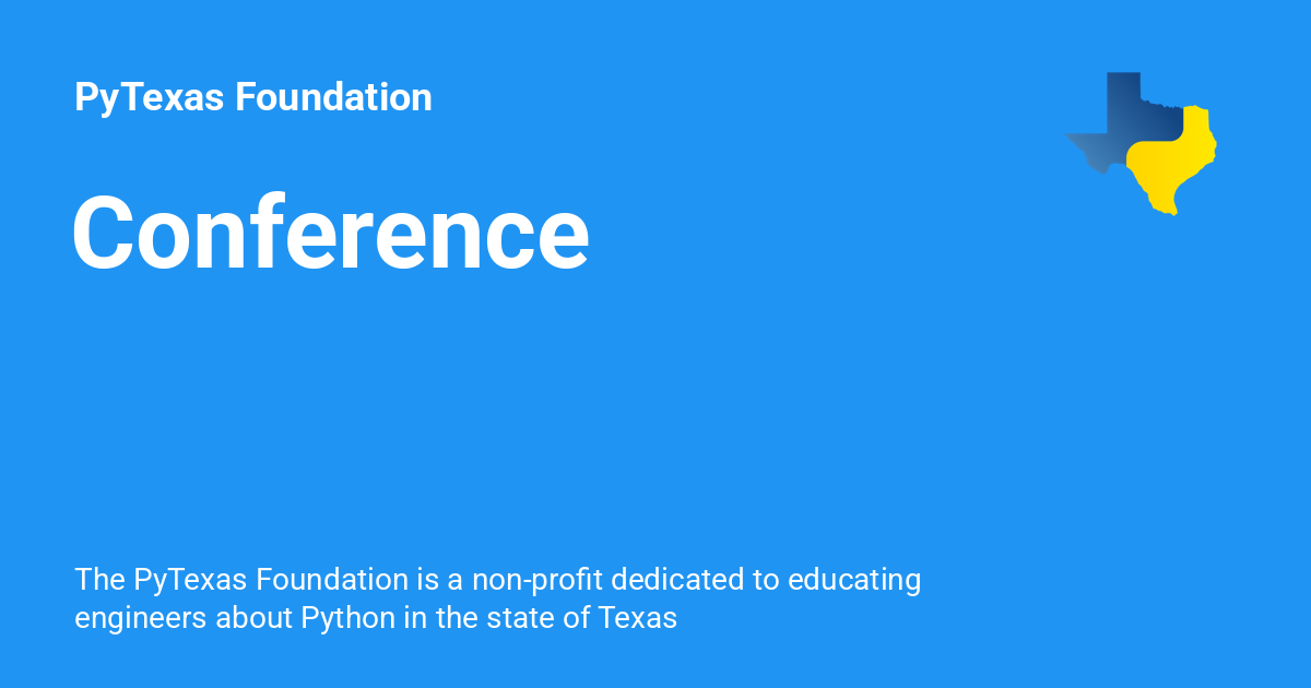 Conference - PyTexas Foundation