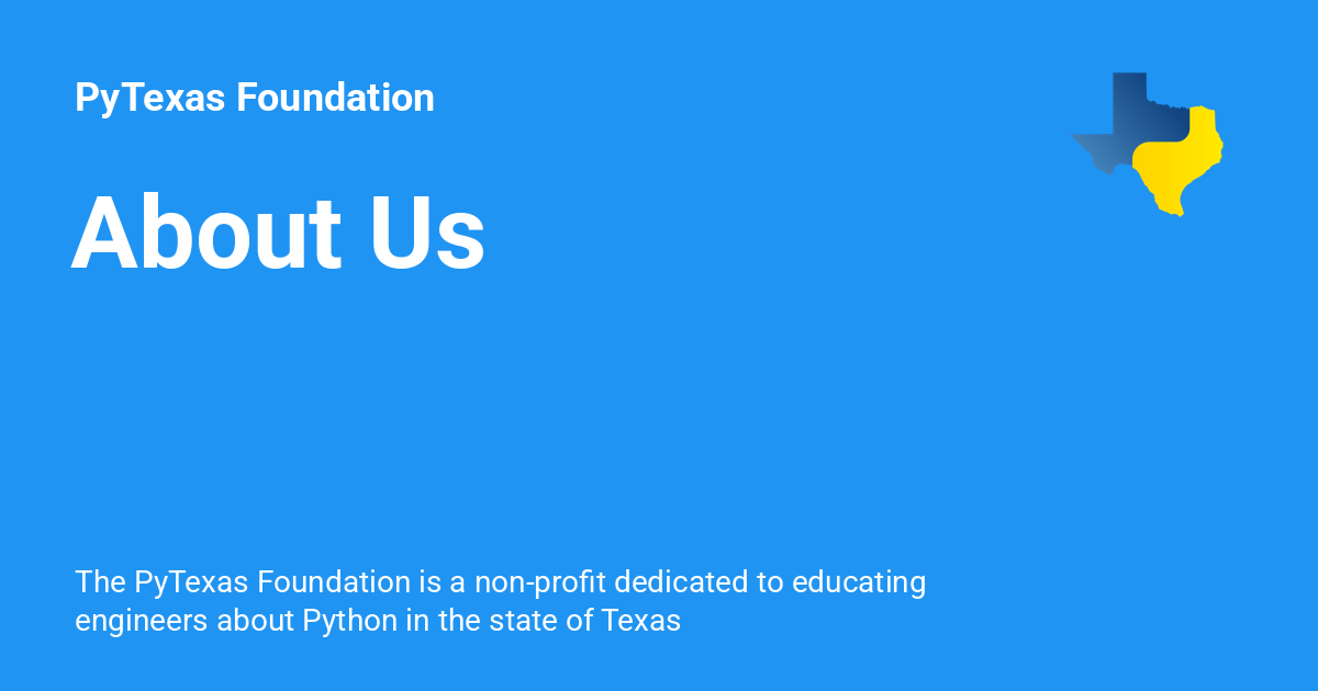 About Us - PyTexas Foundation